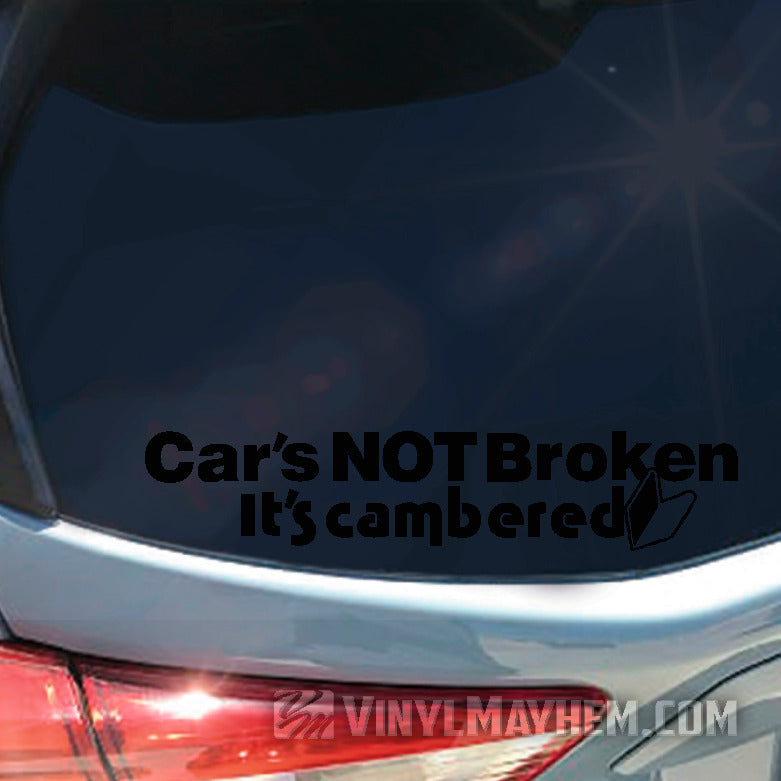 Car's Not Broken It's Cambered vinyl sticker | JDM Decals & Stickers ...