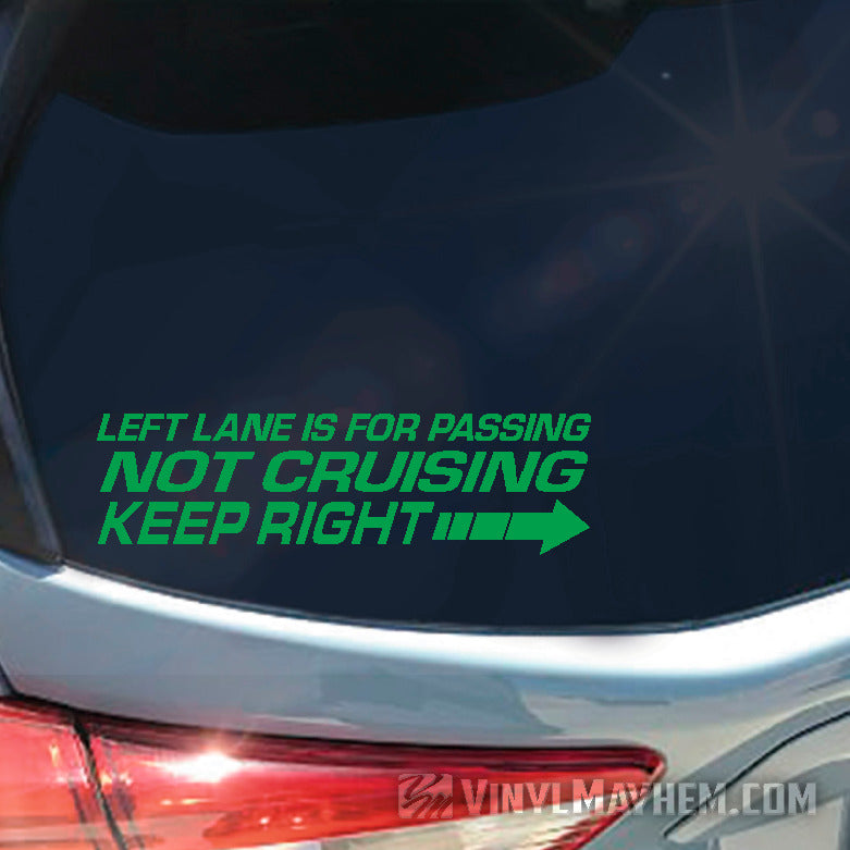Left lane Is For Passing Not Cruising vinyl sticker | Car Decals ...