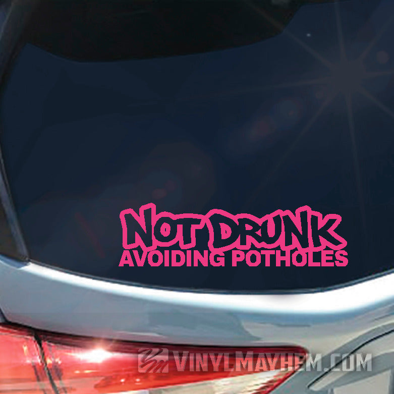 Drift Decal "Not Drunk, Avoiding Potholes" Funny Sticker For Car Window ...