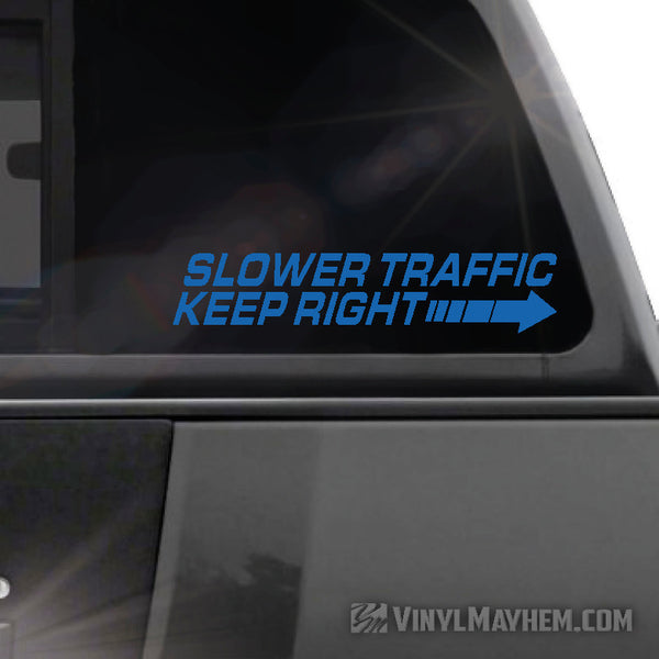 Slower Traffic Keep Right vinyl sticker | Road Traffic Sign Decal ...