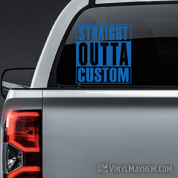 Straight Outta custom text vinyl car truck window sticker decal - Vinyl ...