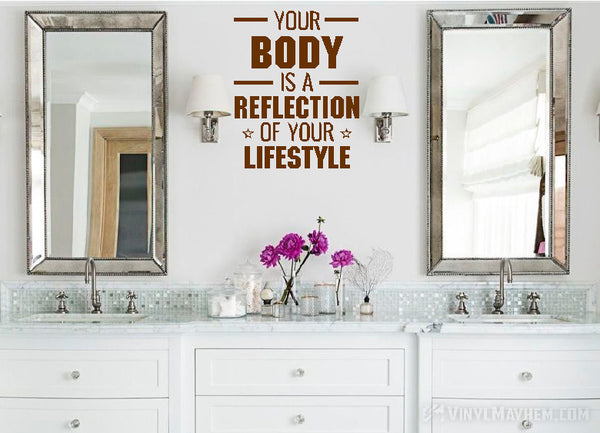 Your Body is a Reflection of your Lifestyle vinyl sticker ...