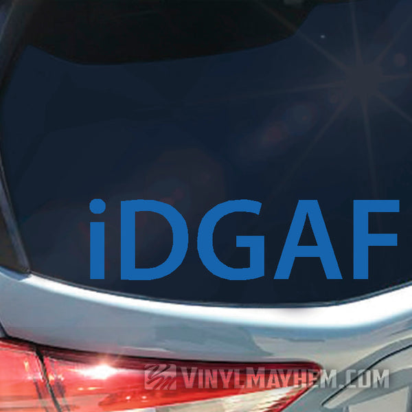iDGAF vinyl sticker - Vinyl Mayhem